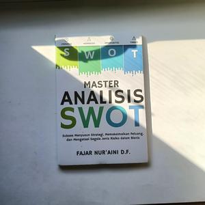 Jual Buku Master Analisis SWOT: Sukses menyusun strategi, peluang, dan ...