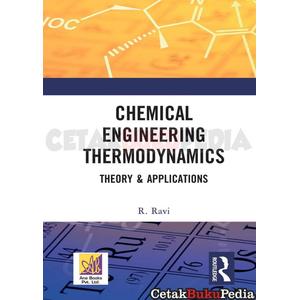 Jual BukuFisikPO Ravi R Chemical Engineering Thermodynamics Theory & Applicat - Kota Yogyakarta ...