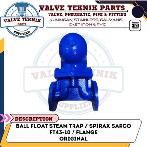 Jual BALL FLOAT STEAM TRAP SPIRAX SARCO FT43-10 1" inch / ORIGINAL ...