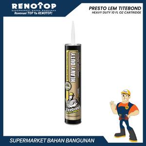 Jual PREMIUM PRESTO LEM TITEBOND HEAVY DUTY 10 FL OZ CARTRIDGE - Kota ...