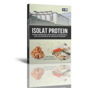 Jual DCS - ISOLAT PROTEIN TEKNIK PRODUKSI, SIFAT-SIFAT FUNGSIONAL, DAN ...