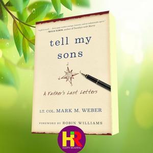 Jual Tell My Sons: A Father's Last Letters Lt. Col. Mark Weber Robin ...