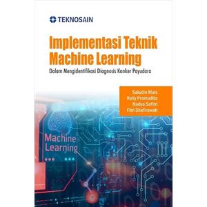 Jual Implementasi Teknik Machine Learning; Dalam Mengidentifikasi ...