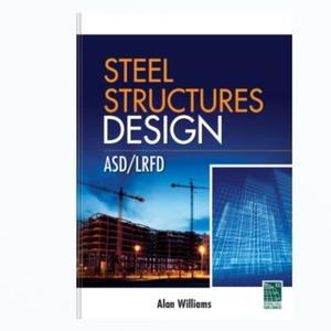 Jual Steel Structures Design ASD/LRFD - Alan Williams - Kota Bandung ...