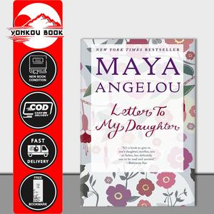 Promo Letter to My Daughter by Maya Angelou - Kota Depok - younkou ...