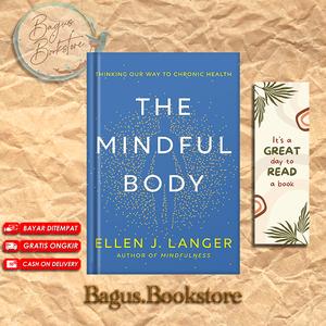 Jual The Mindful Body: Thinking Our Way to Chronic Health by Ellen J ...