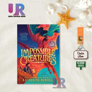Jual Impossible Creatures By Katherine Rundell (English Version) - Kota ...