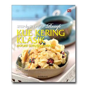 Jual Step by Step 40 Resep Kue Kering Klasik Favorit Sepanjang Masa ...