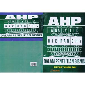 Jual (A.45) ANALYTIC HIERARCHY PROCESS (AHP) DALAM PENELITIAN BISNIS ...