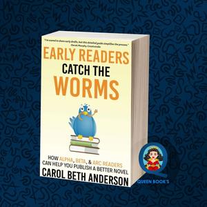 Jual Early Readers Catch the Worms: How Alpha, Beta, & ARC Readers Can ...