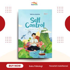 Jual Buku Self Control: Mampu Mengendalikan Diri dalam Situasi Apa pun ...