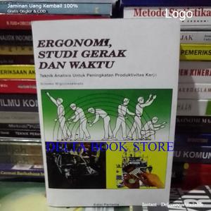 Jual Ergonomi, Studi Gerak Dan Waktu edisi 1 pertama by Sritomo - Jakarta Barat - galang ...
