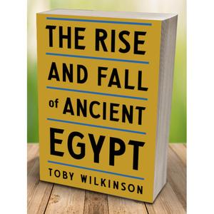 Jual The Rise and Fall of Ancient Egypt by Toby Wilkinson - Jakarta ...