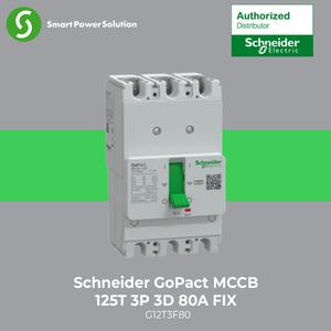 Promo Schneider GoPact MCCB 125T 3P 3D 80A FIX - G12T3F80 Cicil 0% 3x ...