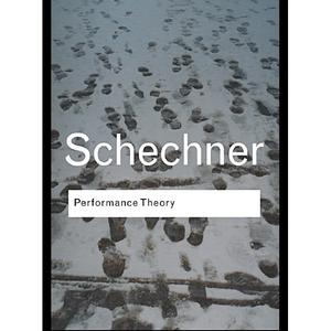 Jual SCHECHNER PERFORMANCE THEORY-Buku babon teori pertunjukan-seni ...