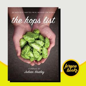 Jual The Hops List: 265 Beer Hop Varieties From Around the World Julian ...