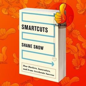 Jual Smartcuts: How Hackers, Innovators, and Icons Accelerate Success - Jakarta Timur - JEMBATAN ...