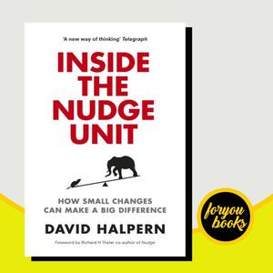 Jual Inside the Nudge Unit: How small changes can make a big difference ...