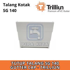 Jual Tutup Talang SG 140 TRILLIUN Kotak PVC Square Gutter Cap - Kota ...