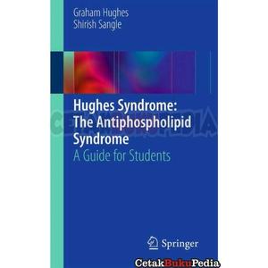 Jual PreOrd Hughes Syndrome Antiphospholipid Syndrome A Guide Students ...