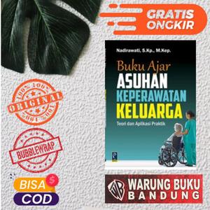 Jual BUKU AJAR ASUHAN KEPERAWATAN KELUARGA TEORI DAN APLIKASI PRAKTIK - - Jakarta Utara ...