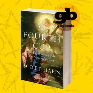 Jual The Fourth Cup: Unveiling the Mystery of the Last Supper and the ...