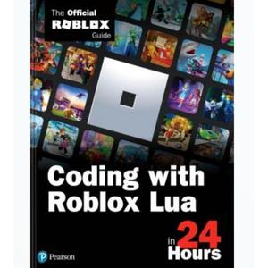 Jual Buku Coding with Roblox Lua in 24 Hours: The Official Roblox Guide ...