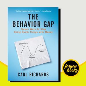 Jual The Behavior Gap: Simple Ways to Stop Doing Dumb Things with Money ...