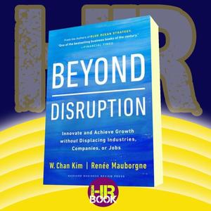 Jual Beyond Disruption: Innovate and Achieve Growth without Displacing ...