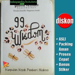 Jual 99 Wisdom Kumpulan Kisah Pemberi Makna - Gobind Vashdev - Jakarta ...