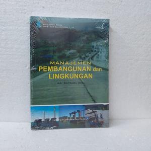 Jual MANAJEMEN PEMBANGUNAN dan LINGKUNGAN By ARI SAPTARI DKK - Jakarta Pusat - Hanny 1339 ...