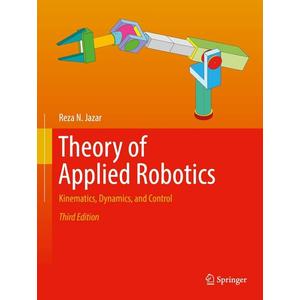 Jual B Theory of Applied Robotics Kinetics Dynamics & Control 3rd ...