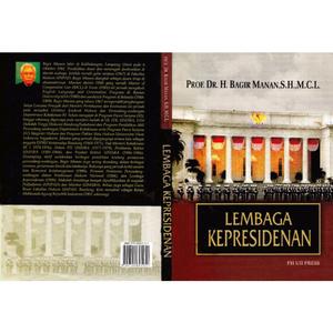 Jual Lembaga kepresidenan - Prof. Dr Bagir Manan - Jakarta Timur ...