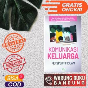 Jual Buku Komunikasi Keluarga : Perspektif Islam - Dr. H. Enjang - Jakarta Pusat - Intan 1731 ...