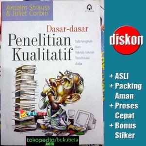 Jual Dasar Dasar Penelitian Kualitatif - Anselm Strauss Juliet Corbin ...
