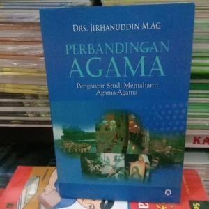 Jual BUKU PERBANDINGAN AGAMA PENGANTAR STUDI MEMAHAMI AGAMA-AGAMA ...