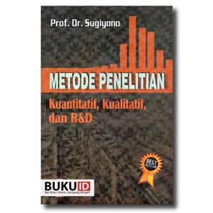 Jual Buku Metode Penelitian Kuantitatif Kualitatif dan RD – Sugiyono ...