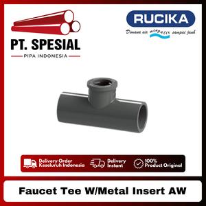 Jual Tee Drat Dalam Kuningan PVC AW Rucika/Faucet Tee With Metal AW PVC ...