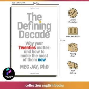 Jual The Defining Decade : Why Your Twenties Matter by Meg Jay - Kota ...