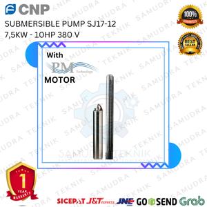Promo Pompa Submersible CNP SJ17-12 Motor PM TECH 7,5KW - 10HP 380V ...