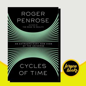 Jual Cycles of time: an extraordinary new view of the universe Penrose ...