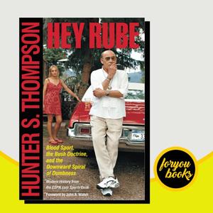 Jual Hey Rube: Blood Sport, the Bush Doctrine, and the Downward Spiral ...