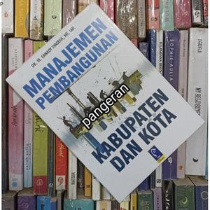 Jual Manajemen pembangunan kabupaten dan kota dr ernady syaodih . - Jakarta Selatan - toko buku ...