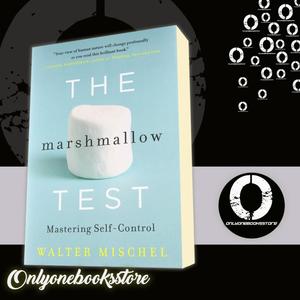 Jual The Marshmallow Test: Mastering Self-Control Walter Mischel ...