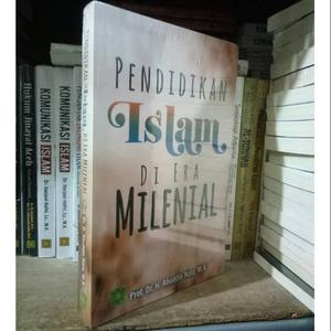 Jual Buku Pendidikan Islam Di Era Milenial .Prof.Dr.Abuddin Nata. BARU ...