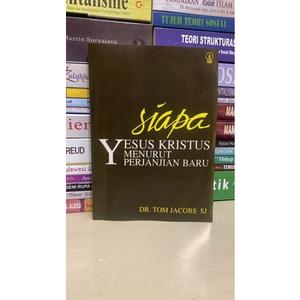 Jual Siapa Yesus Kristus Menurut Perjanjian Baru - Kota Surabaya ...