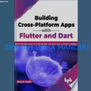 Jual Building Cross-Platform Apps with Flutter and Dart - Jakarta Barat - BERKAH USAHA MANDIRI ...