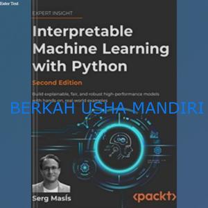 Jual Interpretable Machine Learning With Python - Jakarta Barat ...