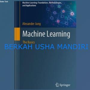 Jual Machine Learning: The Basics (Machine Learning - Jakarta Barat ...