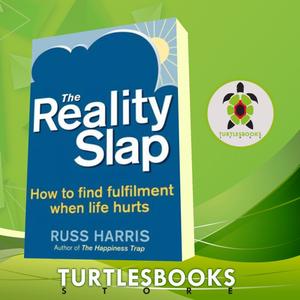 Jual Reality Slap: How to Find Fulfilment When Life Hurts Russ Harris ...